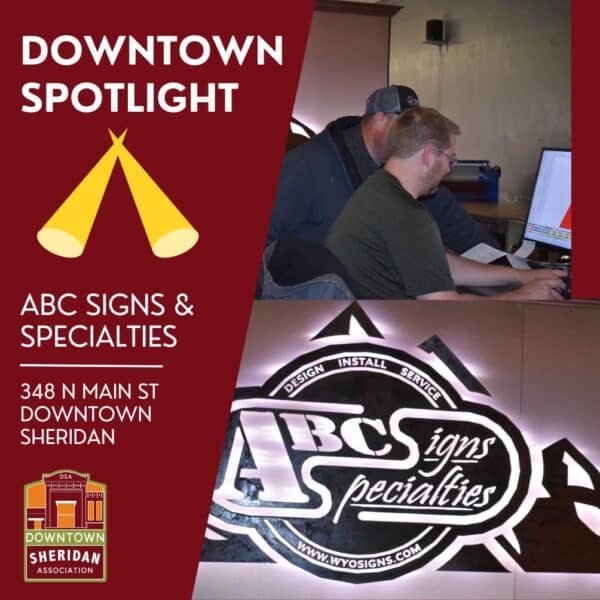 SPOTLIGHT | ABC SIGNS & SPECIALTIES – Downtown Sheridan Association