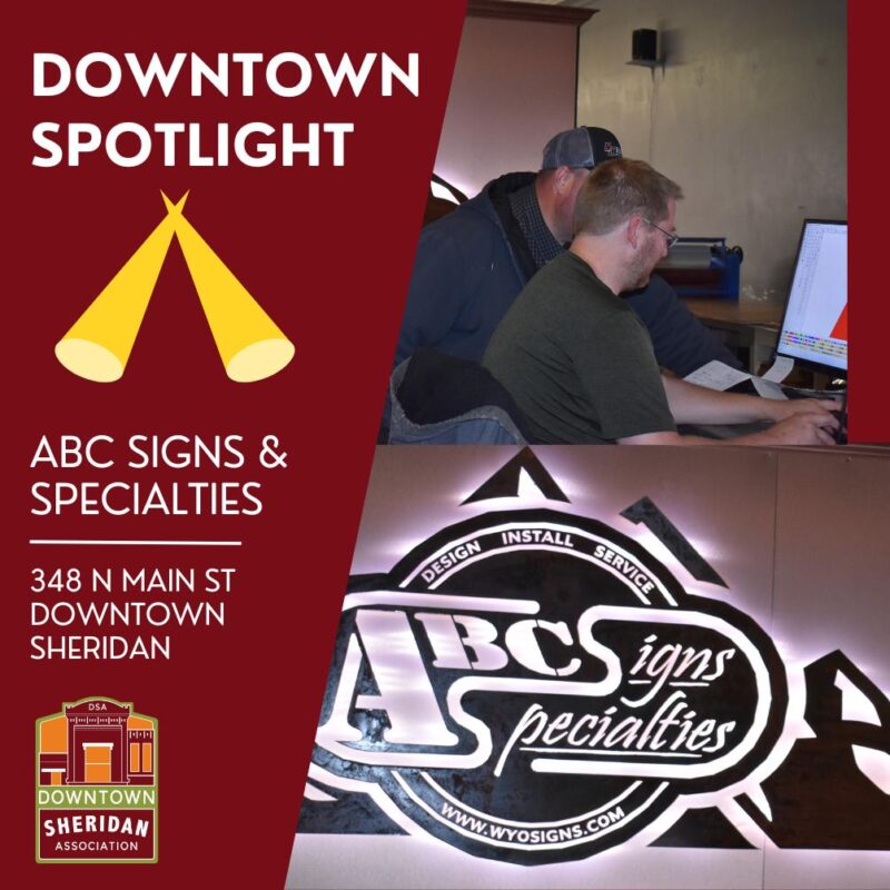 SPOTLIGHT | ABC SIGNS & SPECIALTIES – Downtown Sheridan Association